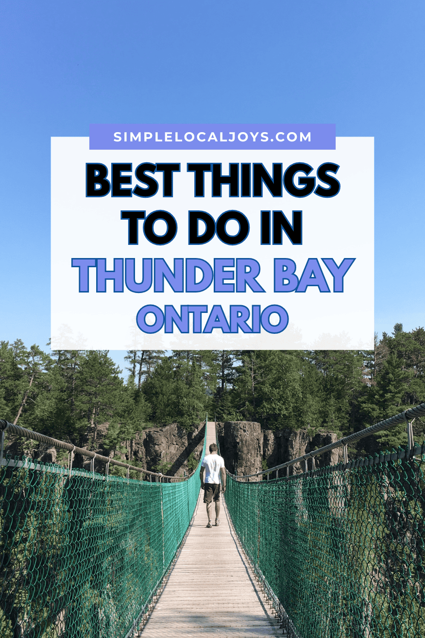 Things To Do In Thunder Bay – Simple Local Joys